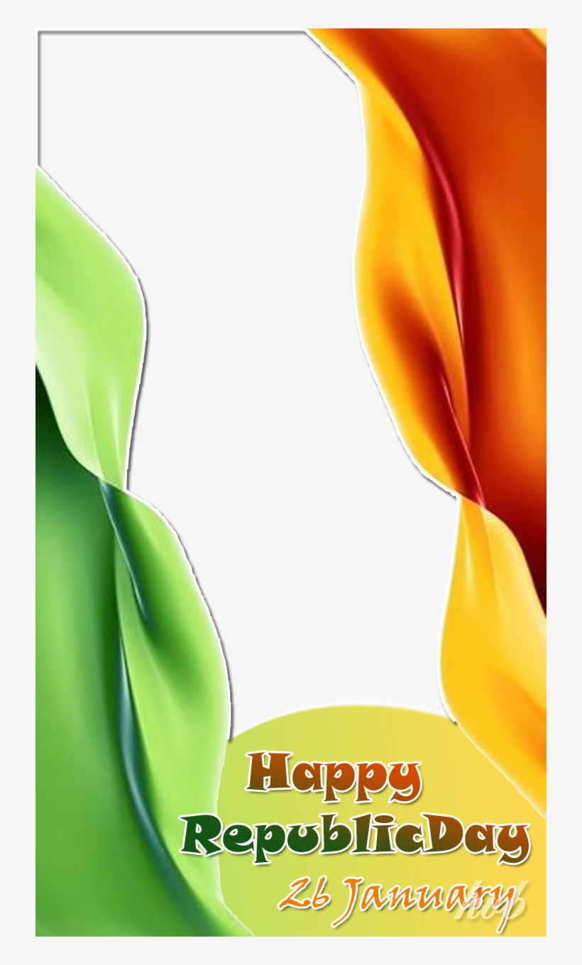 26 January Frame - Republic Day Photo Frame - 720x1280 PNG Download ...