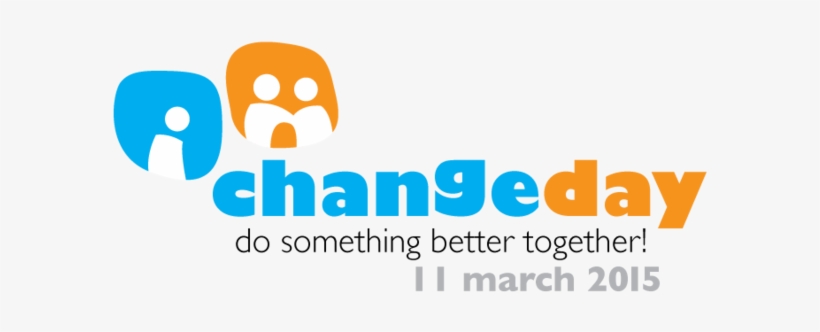 Let's Make Sure Change Day Reaches Even Further And - Change Day ...
