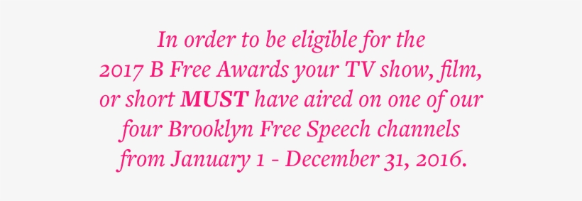 B Free Awards Eligibility Graphic Submission Form 2017 - Parallel ...
