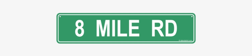 8 Mile Street Sign - Señales De Seguridad - 530x530 PNG Download - PNGkit