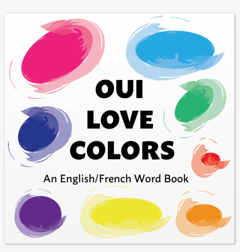 Front Cover Of Oui Love Colors By Ethan Safron - Oui Love Cuisine: An ...