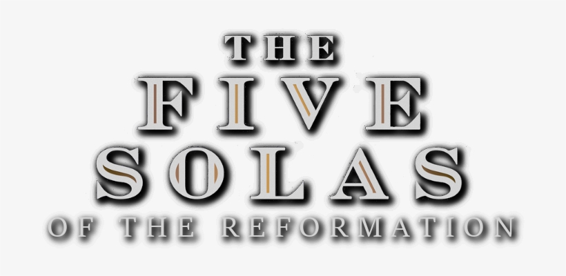 03 Oct Five Solas Logo Website Generic - Bible Church - 1002x343 PNG ...