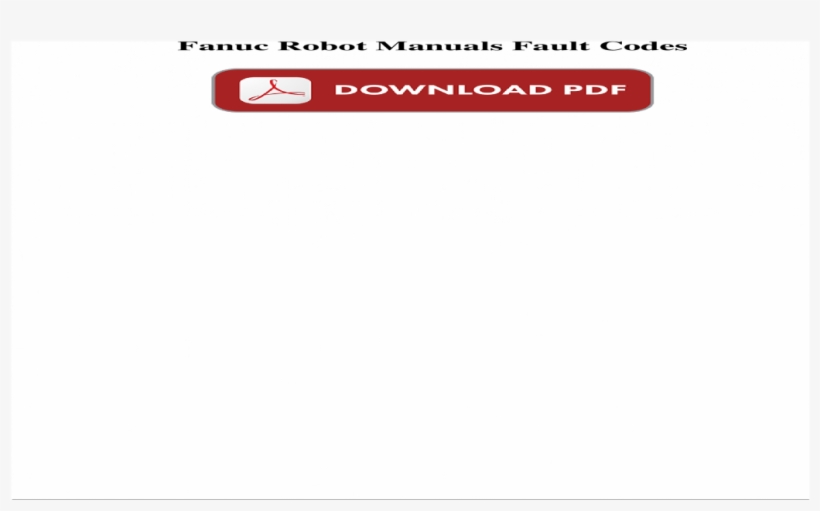 Download Transparent Fanuc Robot Manuals Fault Codes About Fanuc Servo ...