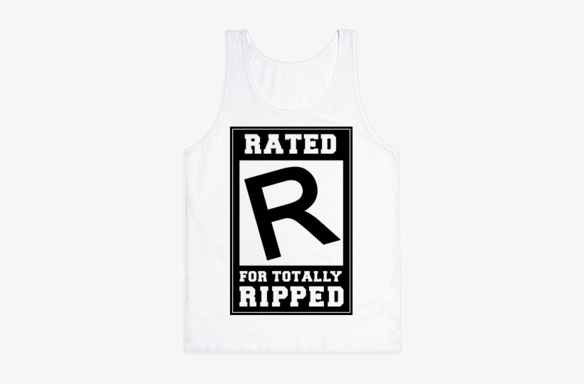 Rated R For Totally Ripped Tank Top - T-shirt - 484x484 PNG Download ...