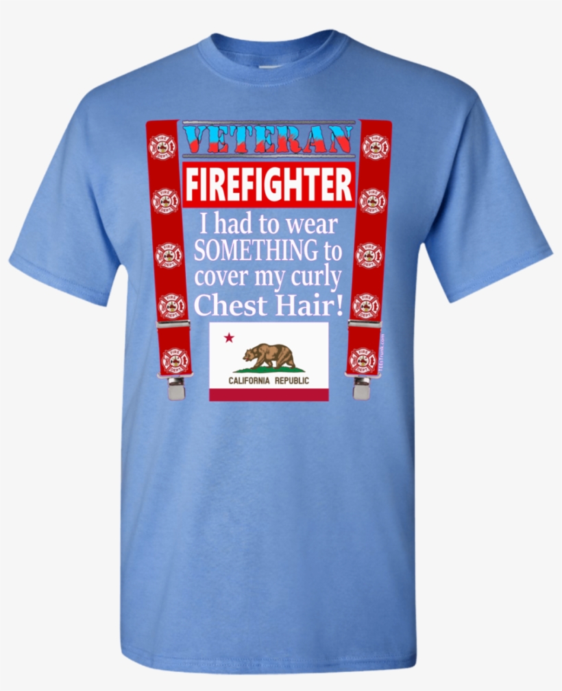 Fmf Ca Vet Firefighter Chest Hair G500 Gildan - Shirt - 1155x1155 PNG ...