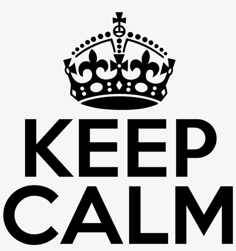 Keep Calm Crown Png Clipart - Keep Calm - 1000x1000 PNG Download - PNGkit