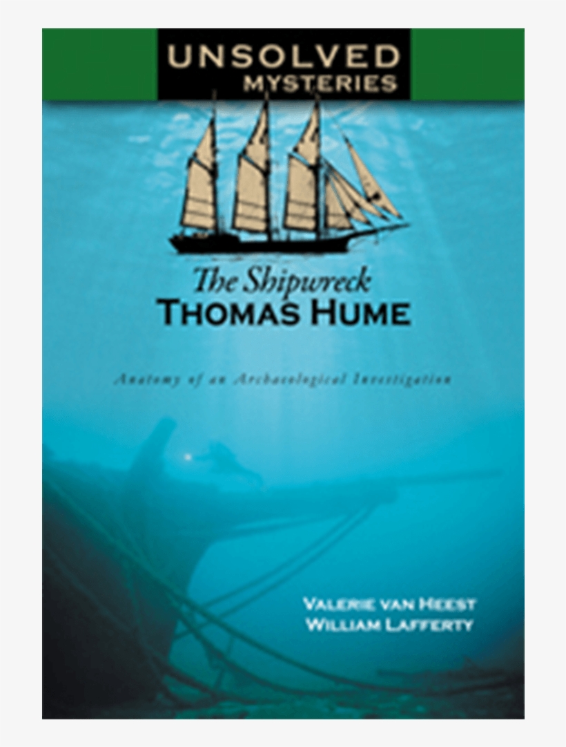 Unsolved Mysteries: The Shipwreck Thomas Hume : The - 1000x1000 PNG ...
