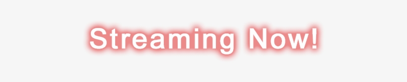 Now Streaming - Streaming Media - 680x215 PNG Download - PNGkit