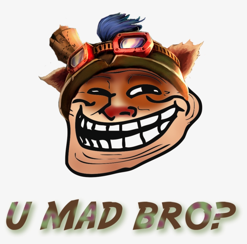 Download Transparent U Mad Bro Teemo By 8dxcapn-d5gqhv1 - Troll Face ...