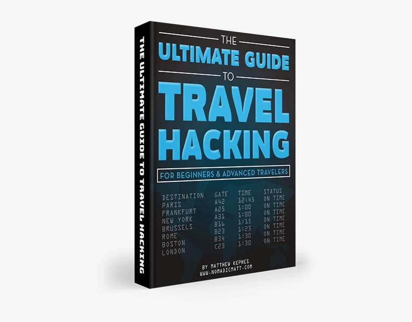 The Ultimate Guide To Travel Hacking - Nomadicmatt Book - 478x601 PNG ...