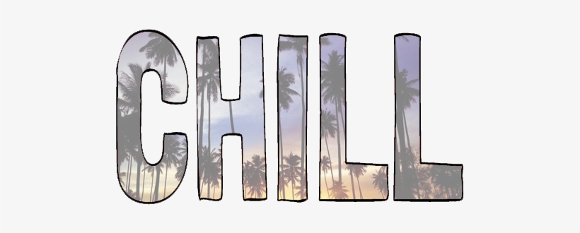 Chill Transparent - 500x250 PNG Download - PNGkit