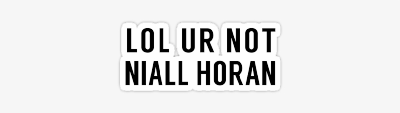 Lol Ur Not Niall Horan By Imvicky - Lol Ur Not Niall Horan - 375x360 ...