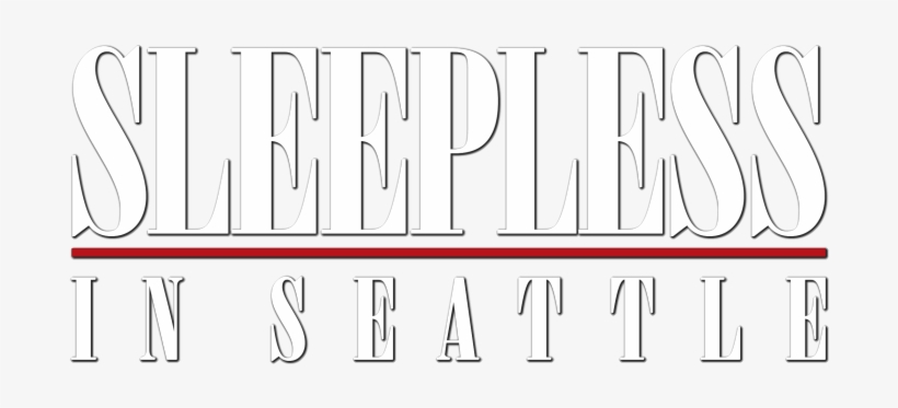 Sleepless In Seattle Image - Sleepless In Seattle Logo - 800x310 PNG ...