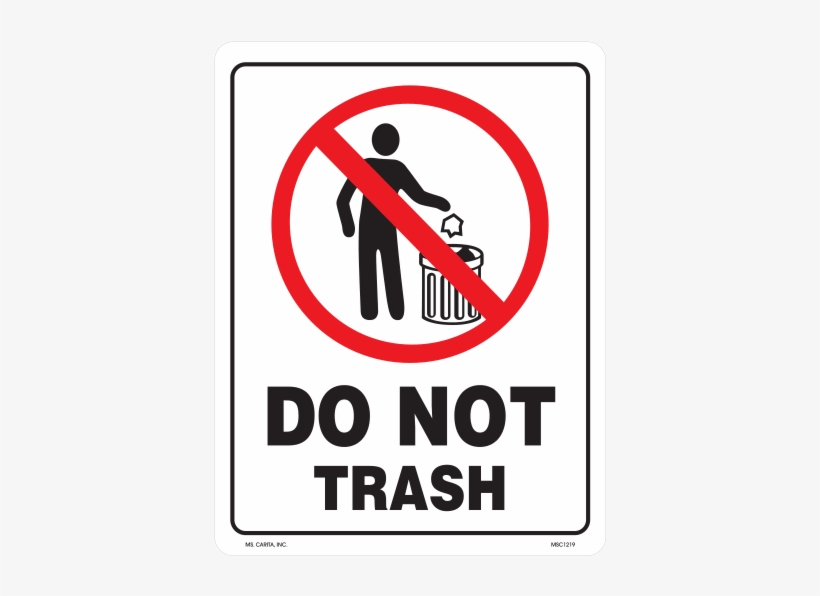 Do Not Trash Styrene Sign - Do Not Trash - 600x600 PNG Download - PNGkit
