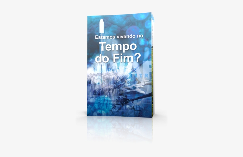 Estamos Vivendo No Tempo Do Fim - End Time - 320x467 PNG Download - PNGkit