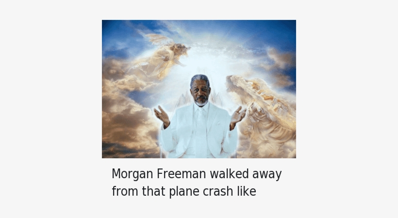 Morgan Freeman God Meme