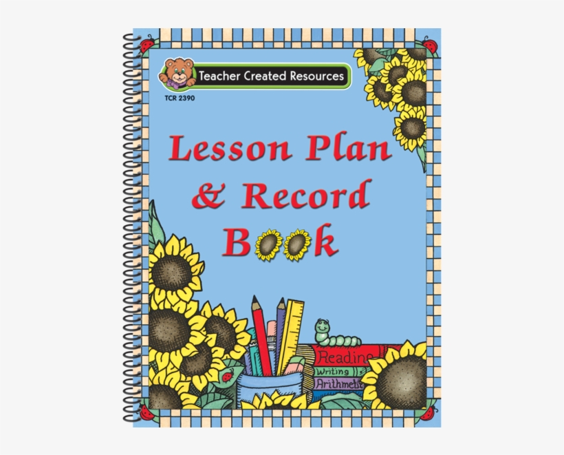 Sunflowers Lesson Plan & Record Book - Lesson Plan & Record Book By ...