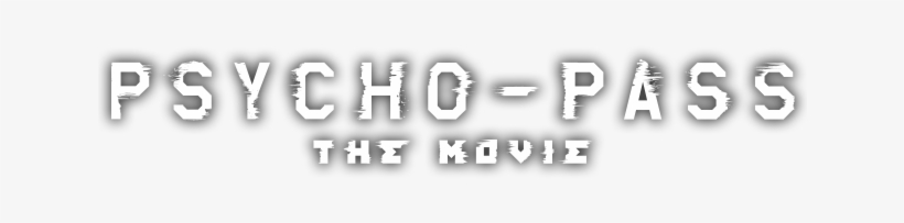 Download Transparent Psycho-pass: The Movie - PNGkit