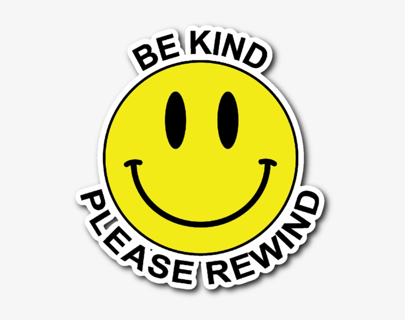 Download Transparent Be Kind Rewind Sticker Png - Kind Rewind Sticker ...