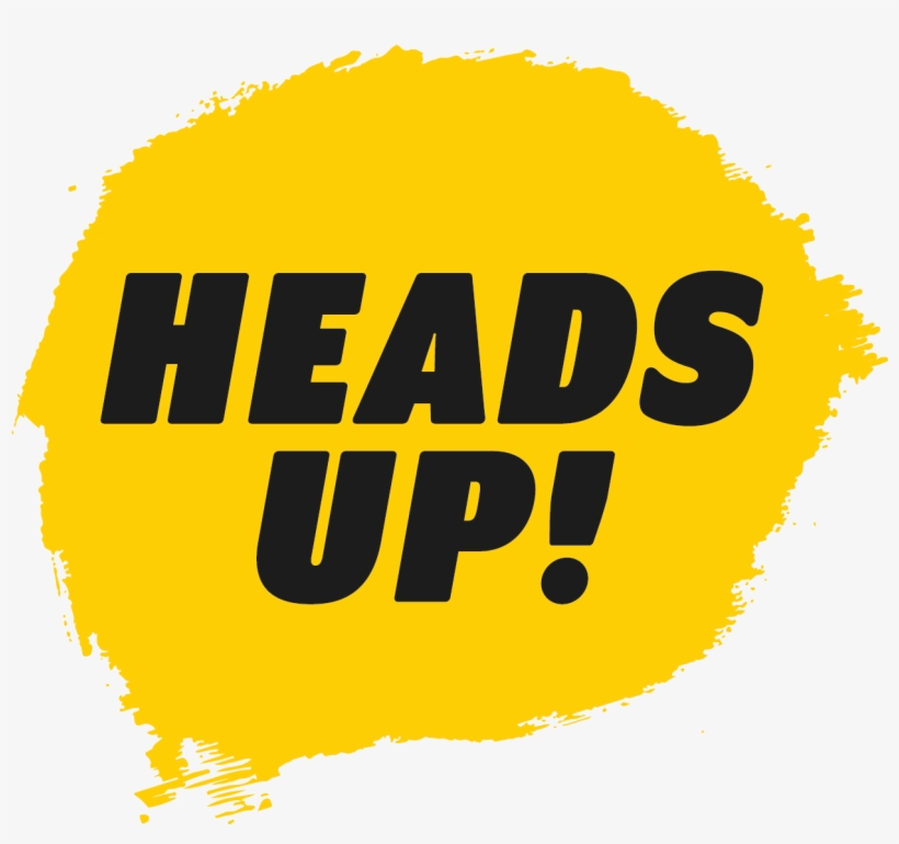 Download Transparent Heads Up Pedestrian Safety Week - Heads Up - PNGkit