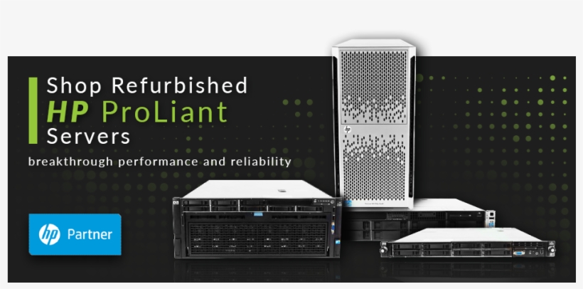 Buy New, Used & Refurbished Hp Proliant Servers - Hp Proliant Servers ...