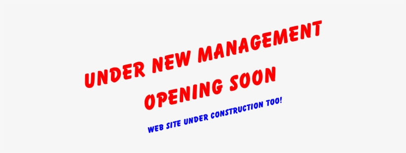 Under New Management Opening Soon Web Site Under - Opening Soon Under ...