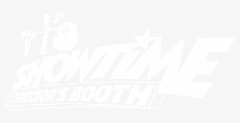 It's Showtime Director's Booth It's Showtime Director's - It's Showtime ...