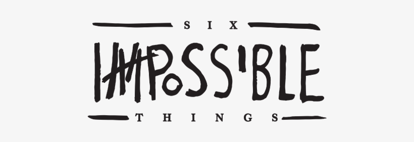 Six Impossible Things - Calligraphy - 499x242 PNG Download - PNGkit
