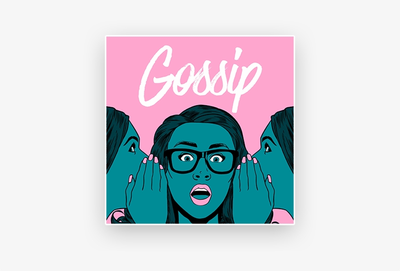 Gossip Cover Web - Gossip Podcast - 500x500 PNG Download - PNGkit
