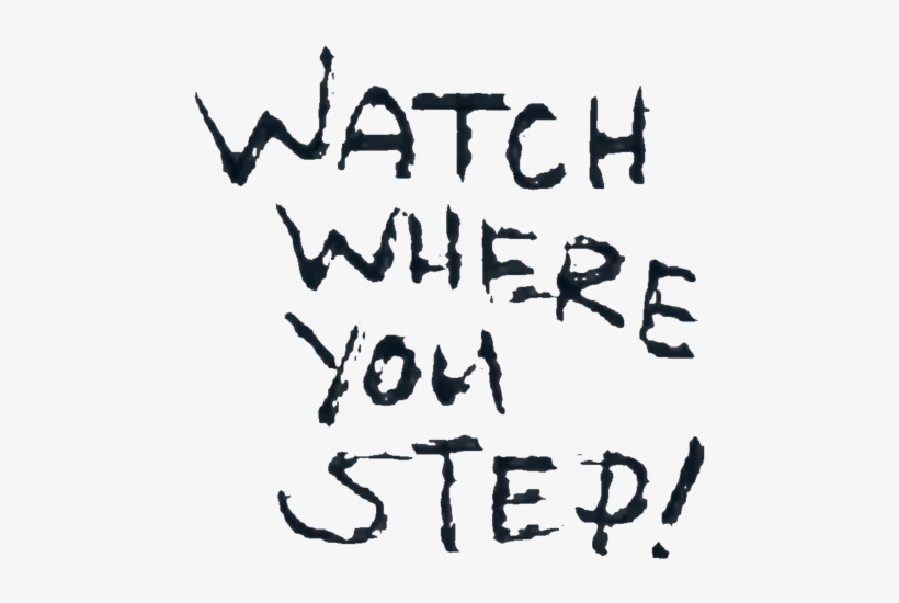 Download Transparent Dm Watch Your Step Graffiti - Graffiti Text Png ...