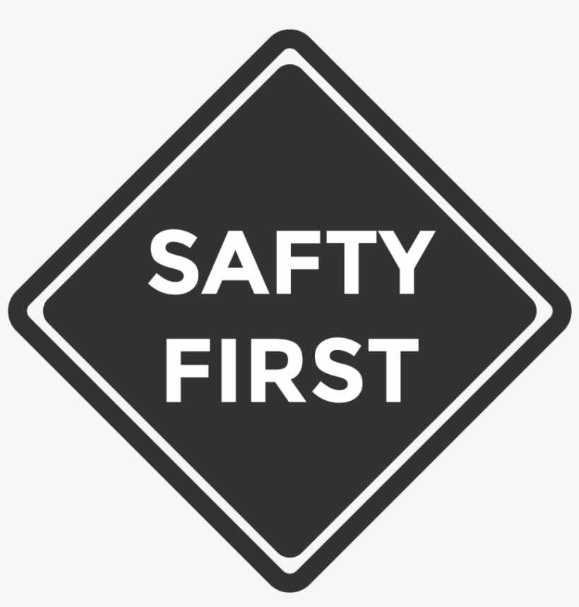 Download Transparent Safetyfirst - Safety First Transparent Background ...