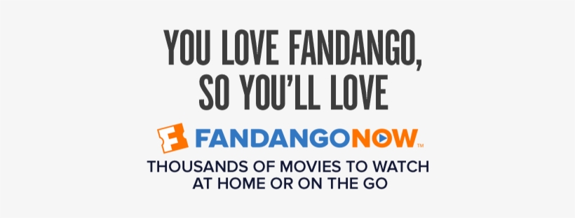 You Love Fandango, You'll Love Fandangonow - Fandango - 620x268 PNG ...