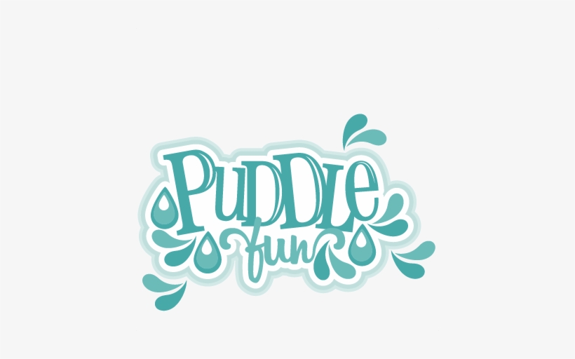 Puddle Fun Title Svg Cutting File For Scrapbooking - Calligraphy ...