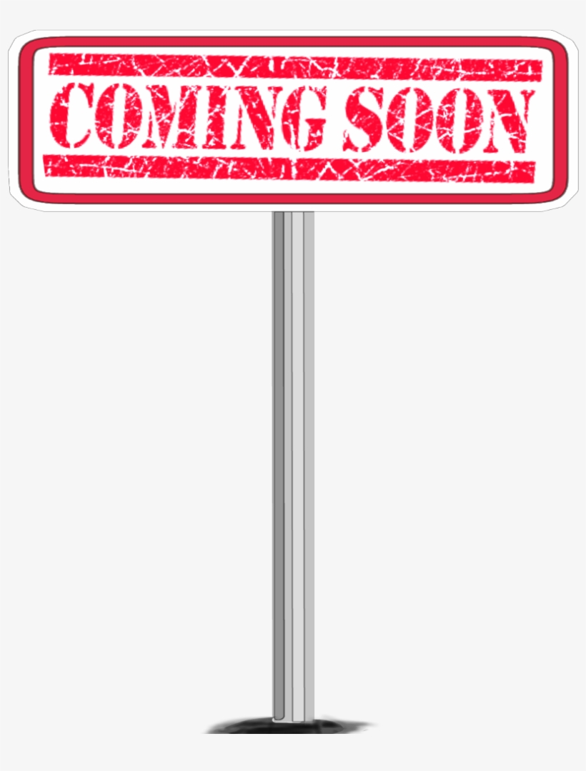 Sign Comingsoon Coming Soonpost Pole - Picsart Photo Studio - 1024x1024 ...
