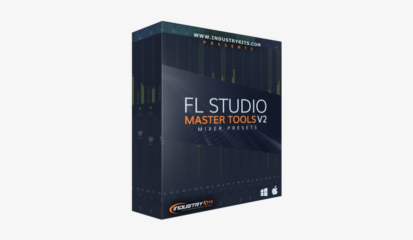 Fl Studio Master Tools V2 [mixer Presets] - Industry Kits Saucey Fx ...