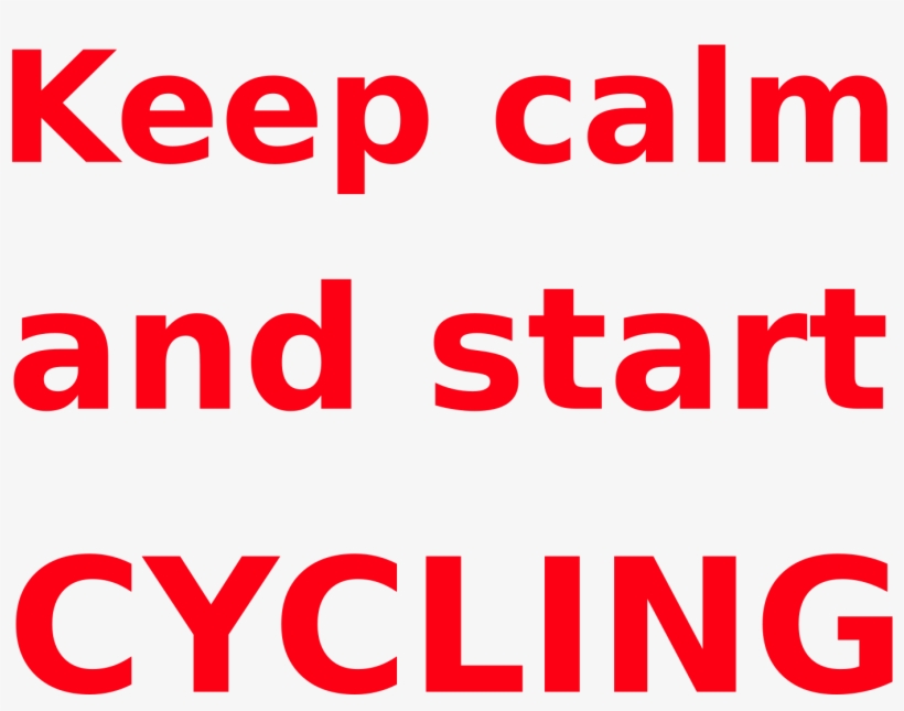 This Free Icons Png Design Of Keep Calm & Start Cycling - 2400x1022 PNG ...