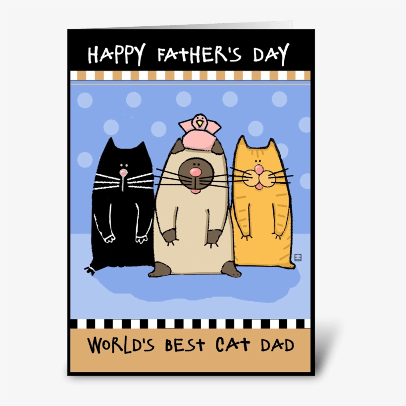 Happy Father's Day World's Best Cat Dad Greeting Card - Cat Dad Fathers ...