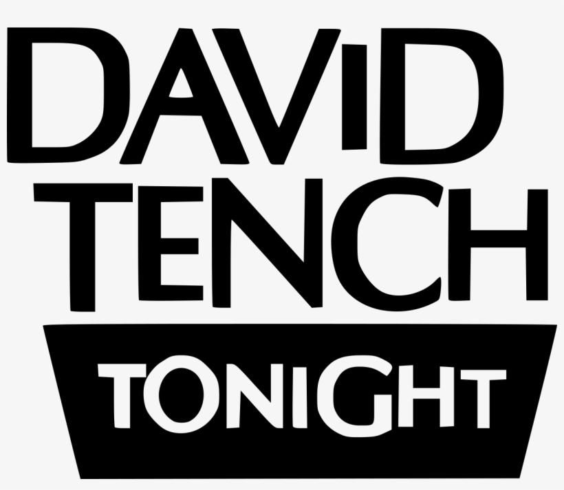 David Tench Tonight - Poster - 1246x1024 PNG Download - PNGkit