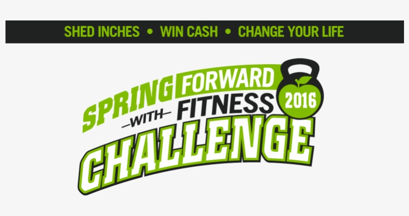 Spring Forward With Fitness Challenge- Lose Inches - Logo - 800x400 PNG ...