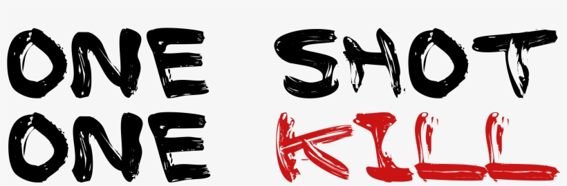 One Shot One Kill - One Shot One Kill Png - 2846x911 PNG Download - PNGkit