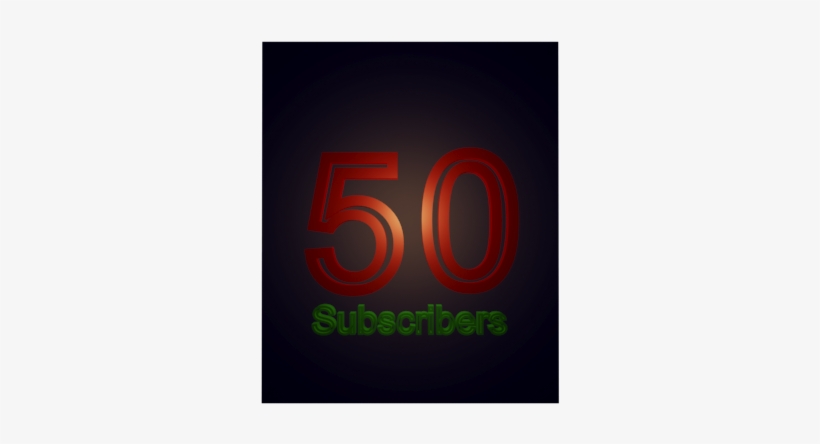 50 Subscriber Picture - Graphic Design - 640x480 PNG Download - PNGkit