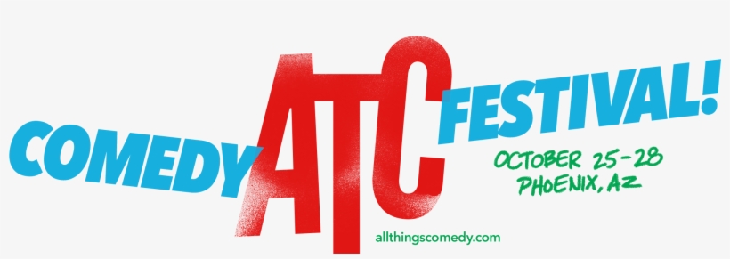 All Things Comedy - All Things Comedy Festival - 2560x740 PNG Download ...