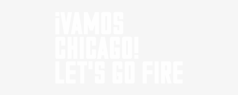 Vamos Chicago Let's Go Fire - Pangolin Studio - 478x304 PNG Download ...