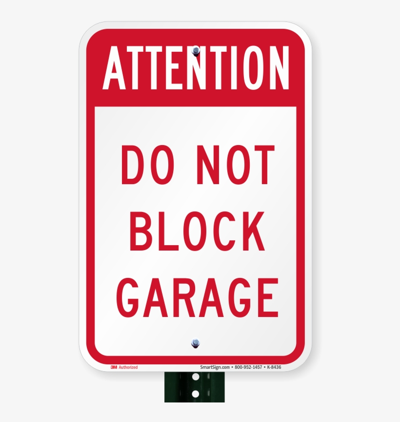 Do Not Block Garage Sign - No Parking Immediate Loading And Unloading ...