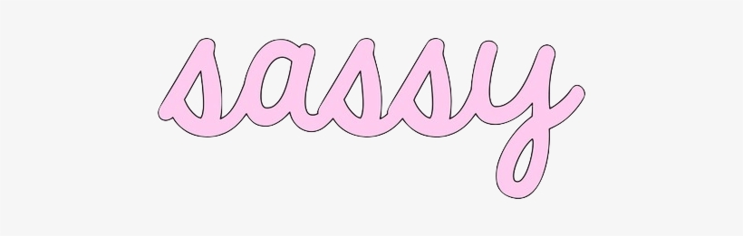 Sassy - Sassy Tumblr Overlays Png - 500x249 PNG Download - PNGkit