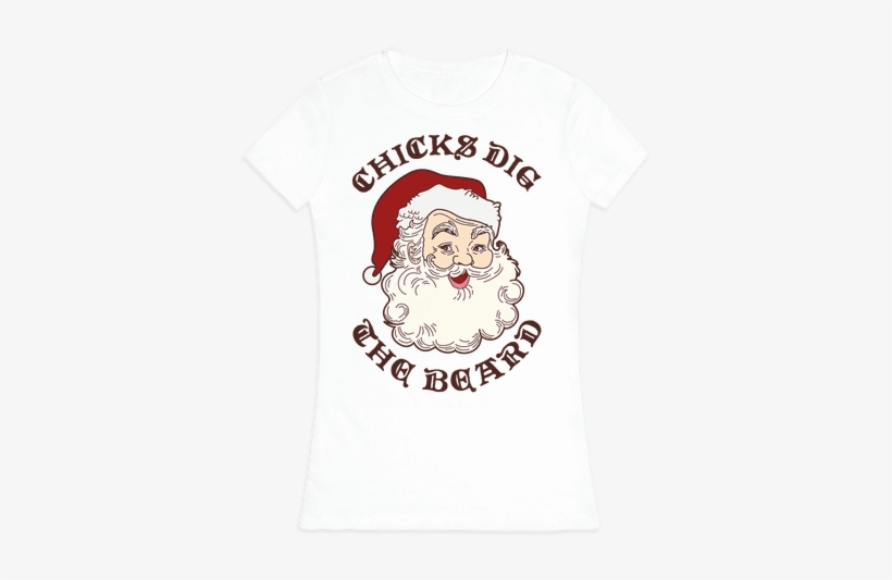 Santa Chicks Dig The Beard Womens T-shirt - Believe In Santa Claus Tote ...