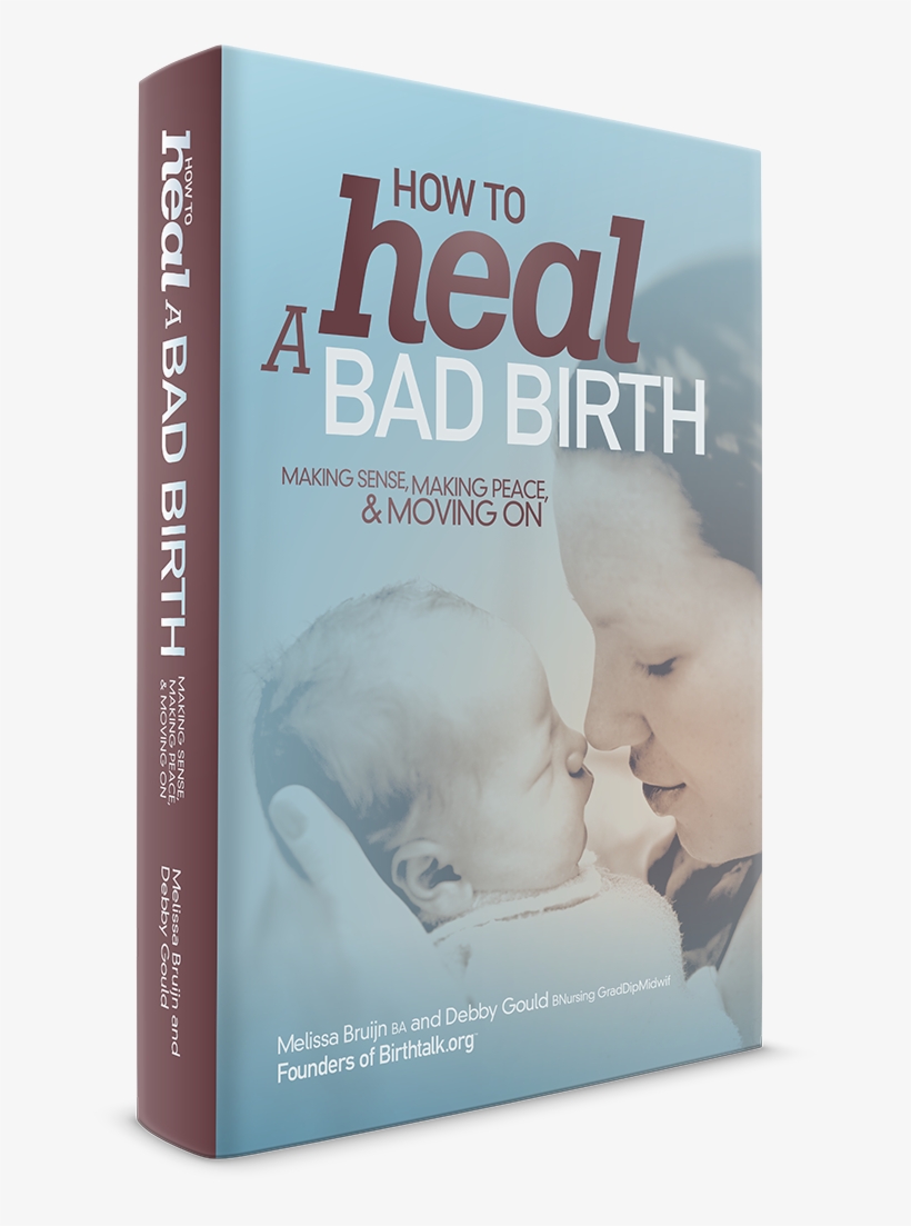 Our New Book Available Now - Heal A Bad Birth: Making Sense, Making ...
