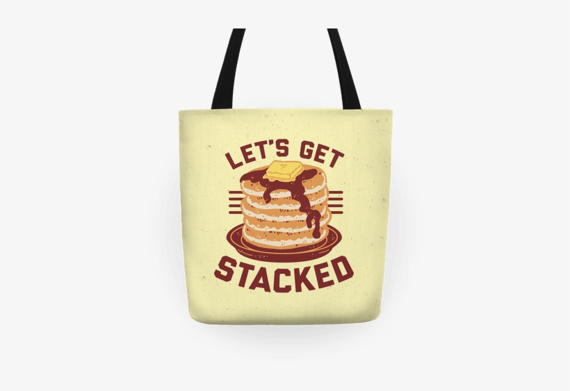 Let's Get Stacked Tote - Let's Get Stacked Tote Bag: Funny Tote Bag ...