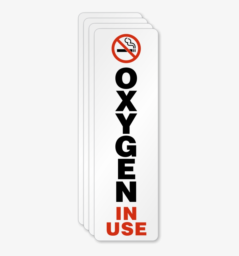 Oxygen In Use No Smoking Label - Oxygen In Use Door Sign - 290x800 PNG ...