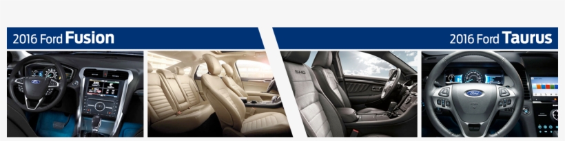 2016 Ford Fusion Vs 2016 Ford Taurus Model Interior - Mercedes-benz E ...